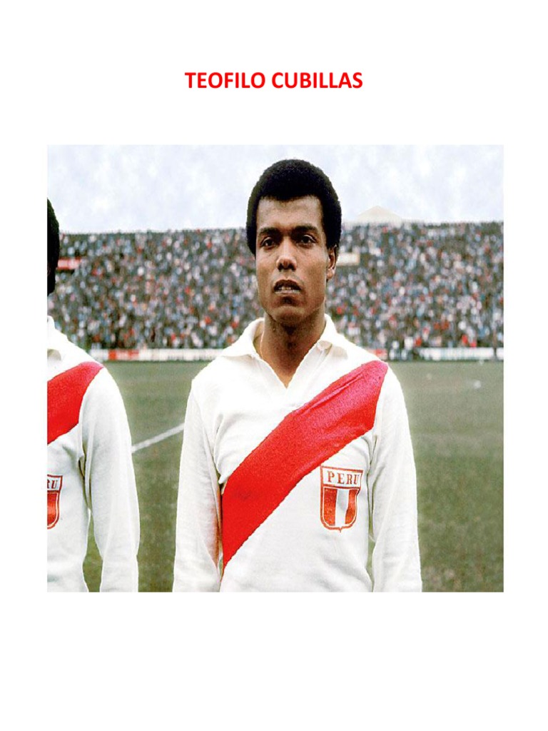 La brillante carrera del ídolo peruano Teófilo Cubillas | PDF ...