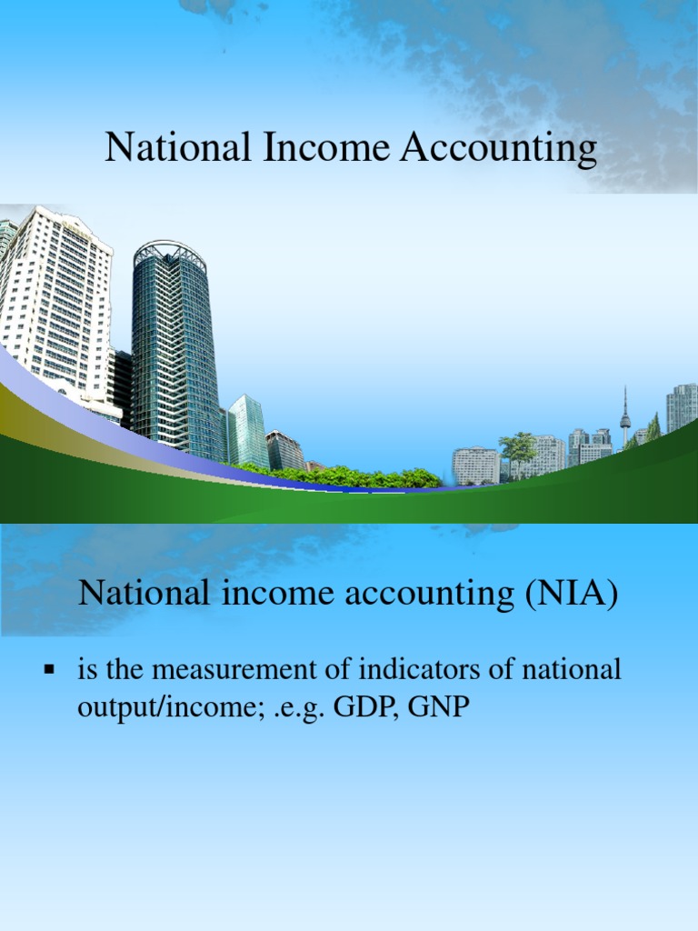 National Income Accounting PPT MBA | PDF | Gross Domestic Product ...