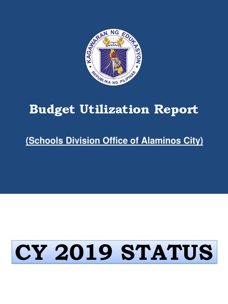Budget Utilization Report: (Schools Division Office of Alaminos City ...