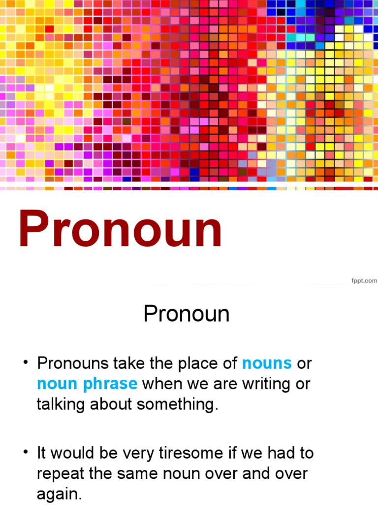 Pronoun Slides | PDF | Pronoun | Grammatical Number
