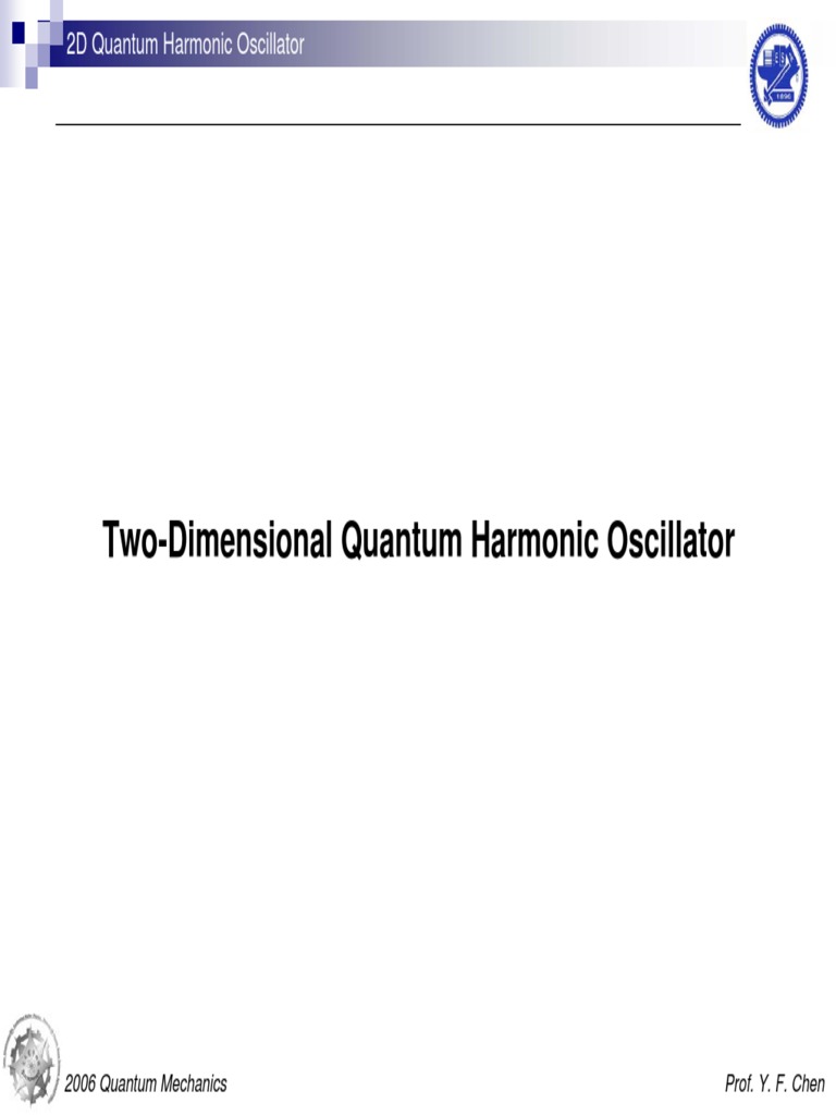 Two Dimension Quantum Harmonic Oscillator | PDF | Quantum Mechanics ...
