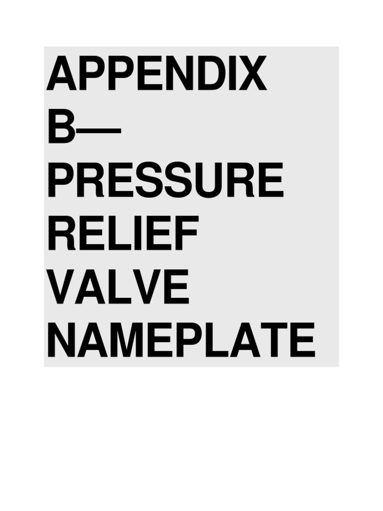 Appendix B - Pressure Relief Valve Nameplate | PDF