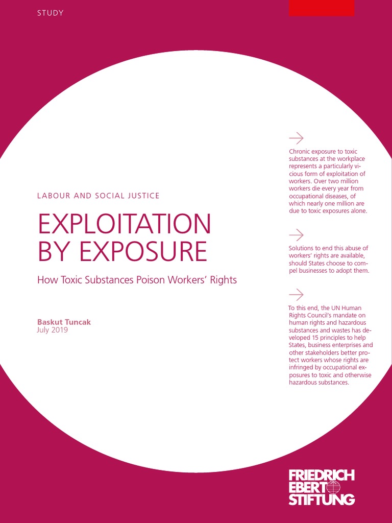 Exploitation by Exposure: How Toxic Substances Poison Workers' Rights ...