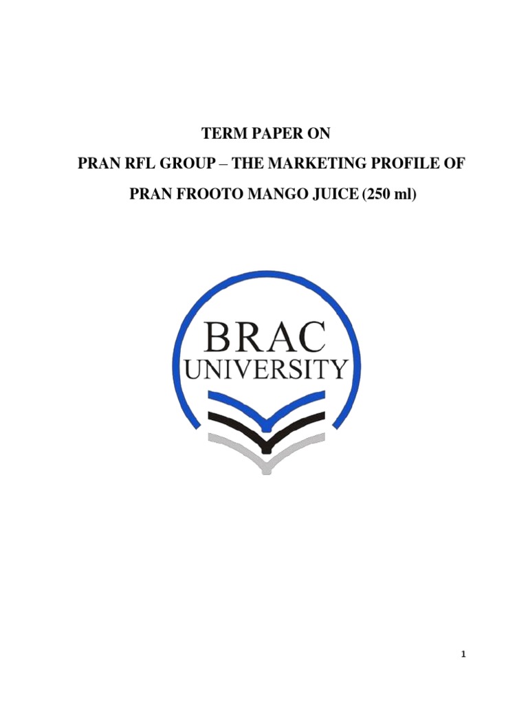 Term Paper On Pran RFL Group - The Marketing Profile of (250 ML) | PDF ...
