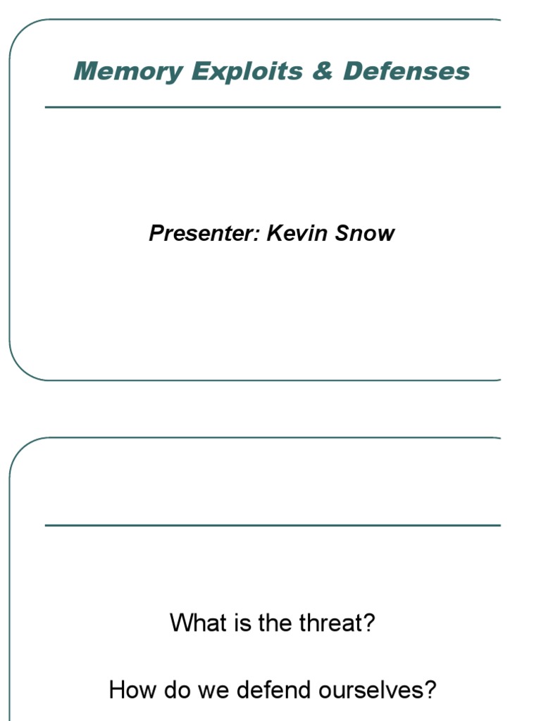 Memory Exploits & Defenses: Presenter: Kevin Snow | PDF | Software Engineering | Computer Science