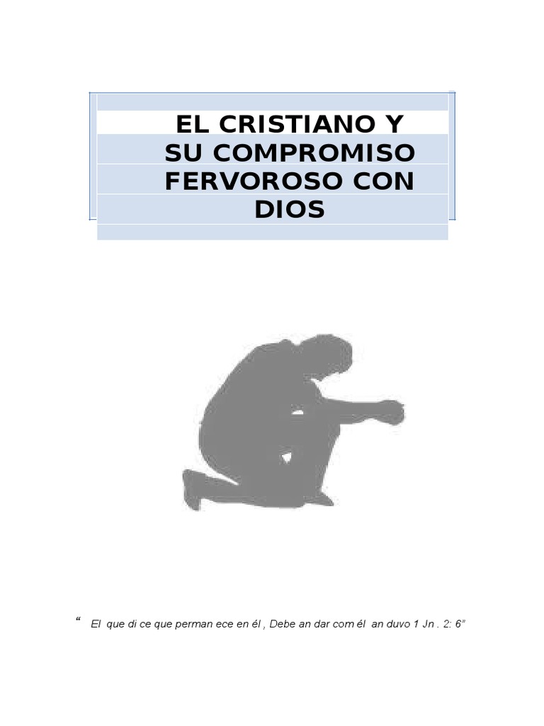 El Cristiano Y Su Compromiso Fervoroso Con Dios | PDF | Cristo (título ...