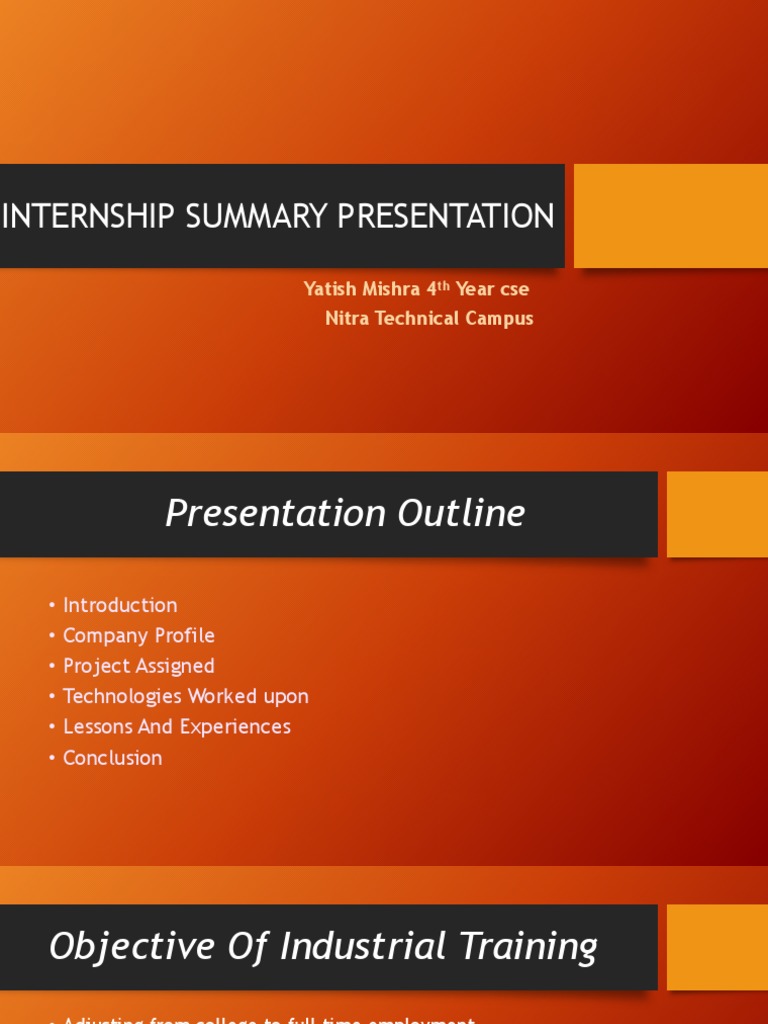 Internship Summary Presentation: Yatish Mishra 4 Year Cse Nitra ...