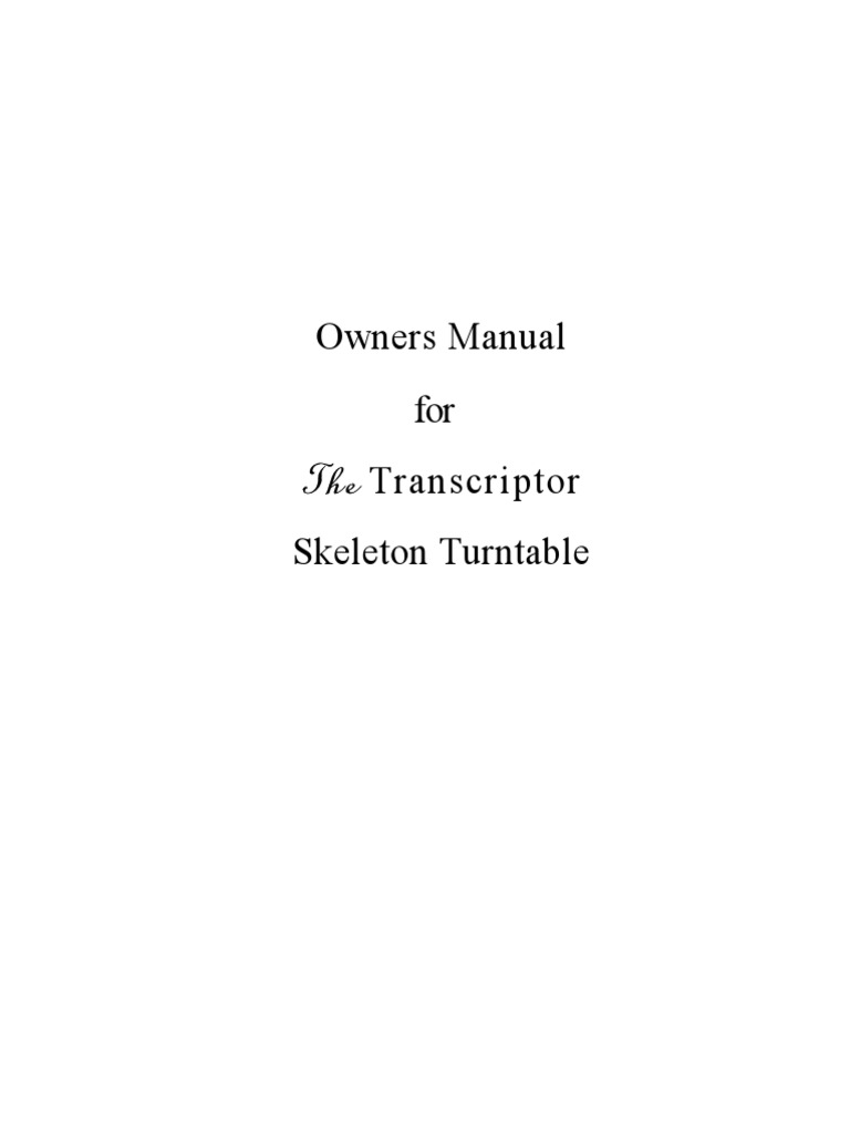 Setup and Operation Instructions for the Transcriptor Skeleton ...
