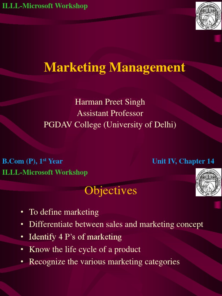 Marketing Management: Harman Preet Singh Assistant Professor PGDAV College (University of Delhi ...