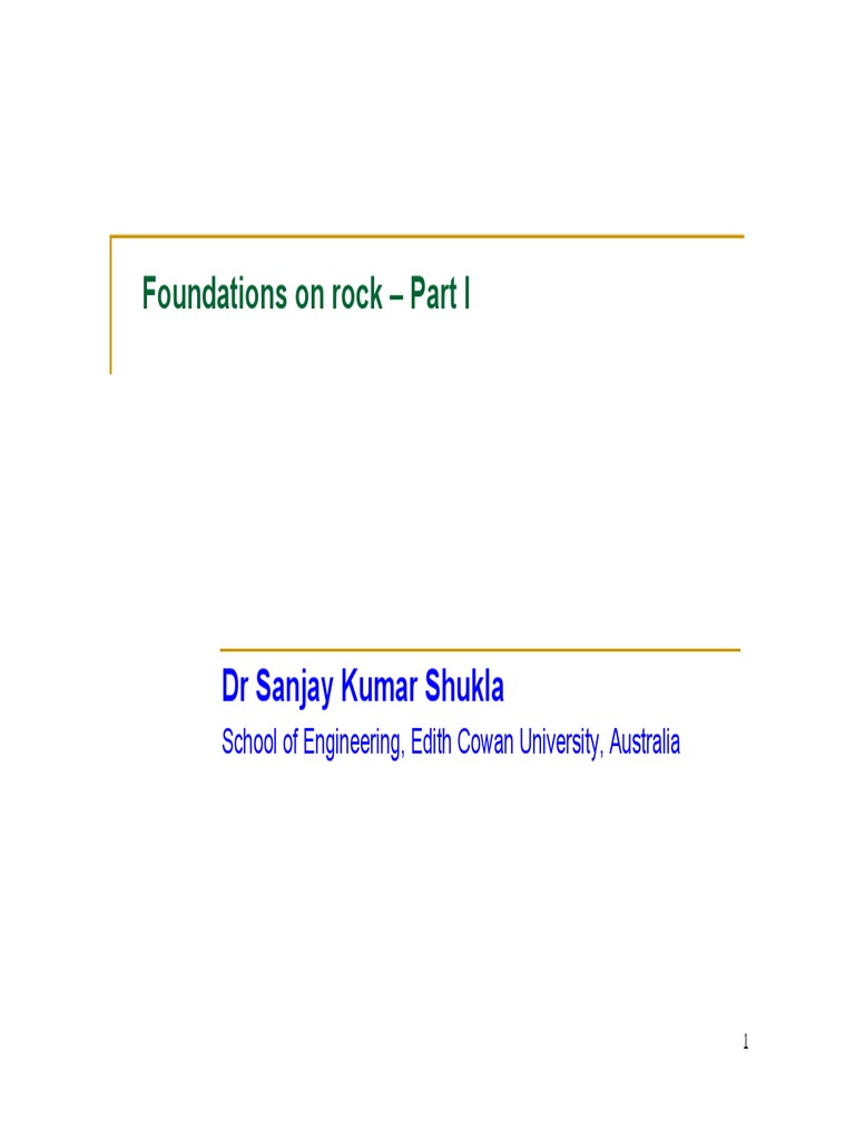Foundations On Rock - Part I: DR Sanjay Kumar Shukla | PDF | Foundation ...