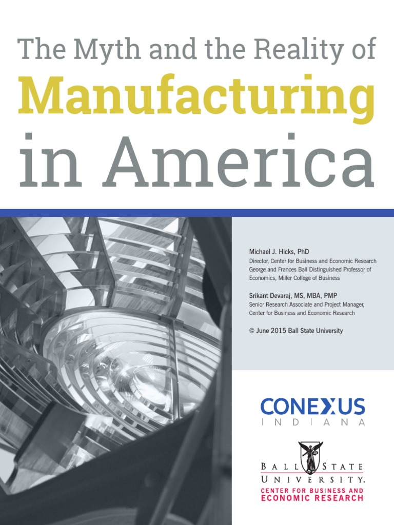 The Myth and The Reality of Manufacturing in America | PDF | Economic ...
