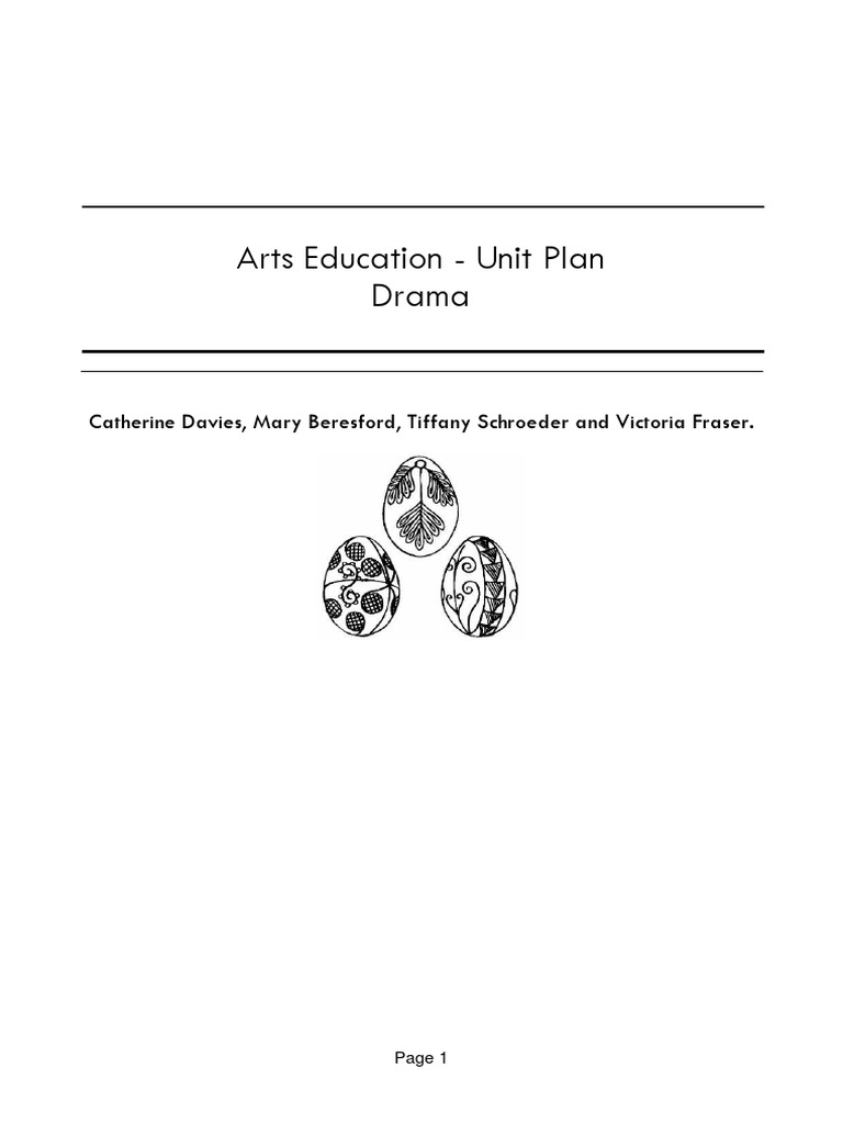 Arts Education - Unit Plan Drama: Catherine Davies, Mary Beresford ...