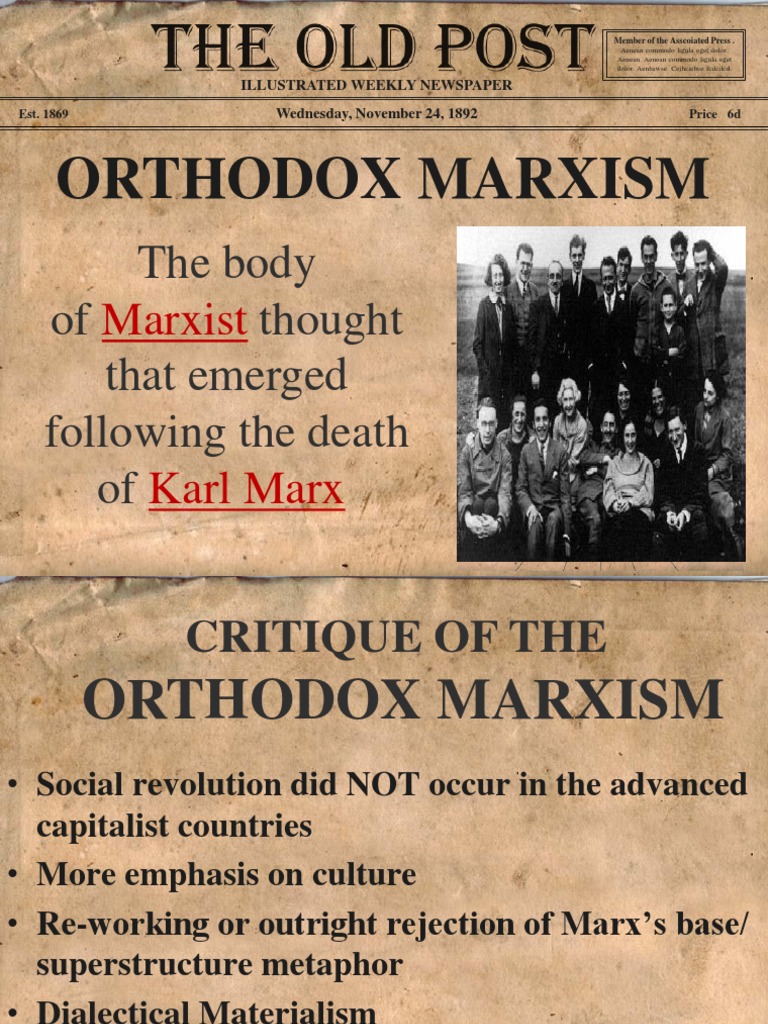 Orthodox Marxism: The Body of Thought That Emerged Following The Death ...