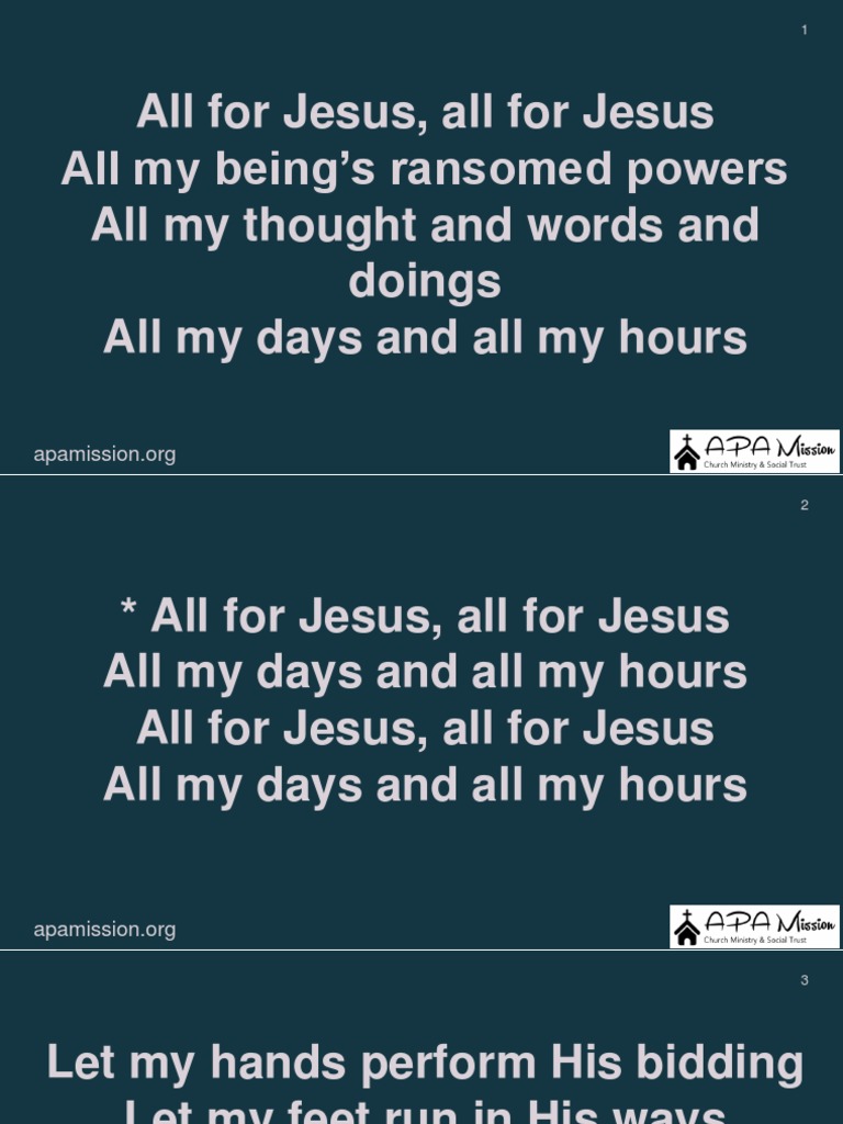 All For Jesus, All For Jesus All My Being's Ransomed Powers All My ...