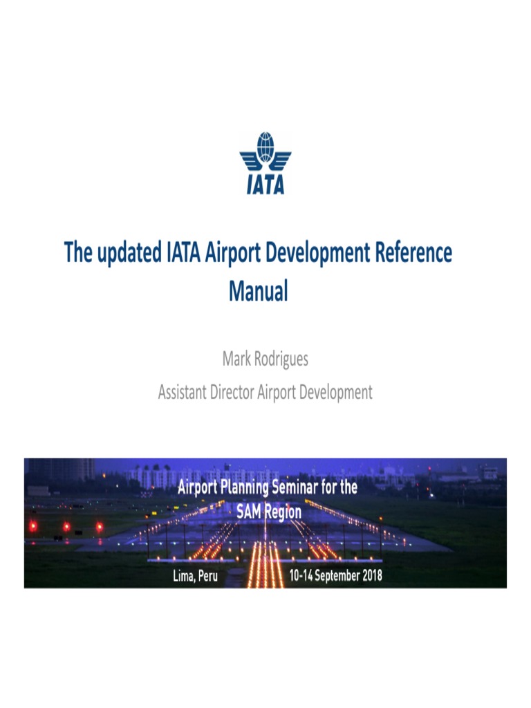 The Updated IATA Airport Development Reference Manual | PDF | Airport ...