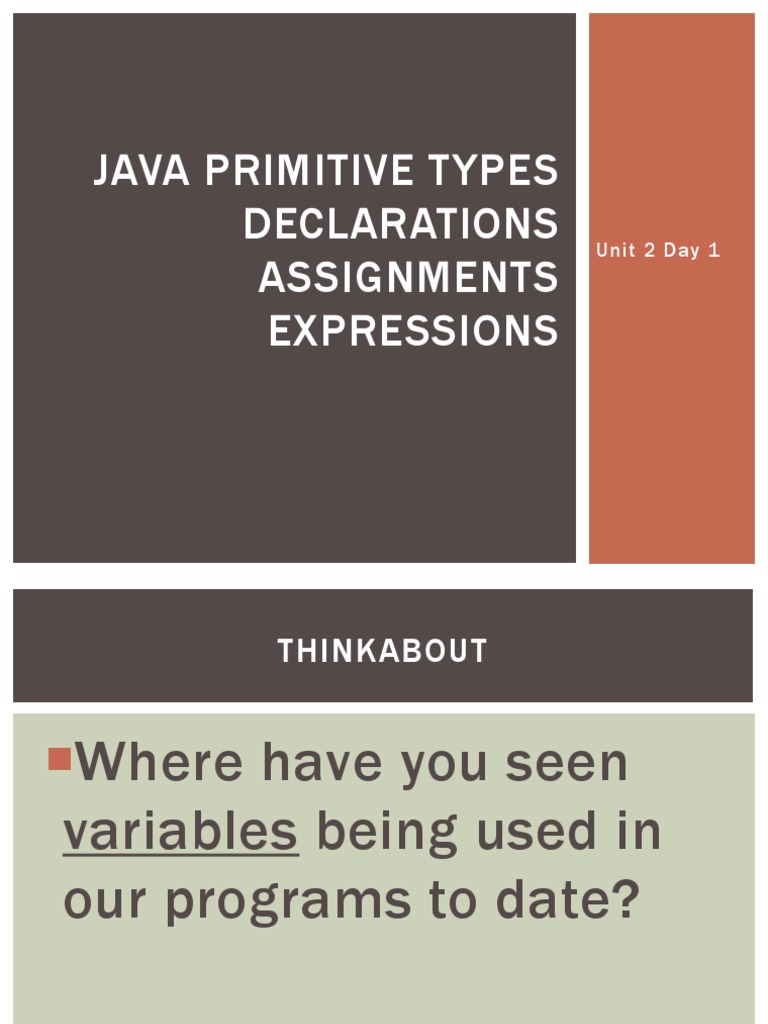 Java Primitive Types Declarations Assignments Expressions: Unit 2 Day 1 | PDF | Integer ...