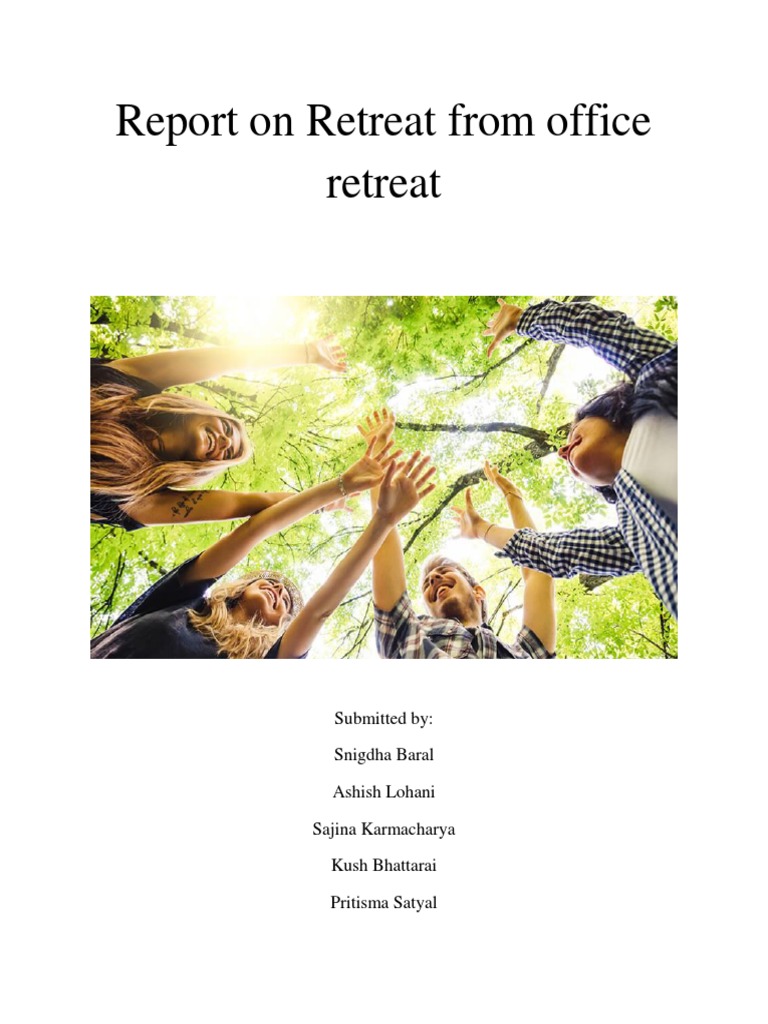 Report On Retreat From Office Retreat | PDF | Team Building | Goal