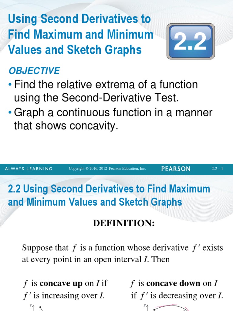 Using Second Derivatives To Find Maximum and Minimum Values and Sketch ...