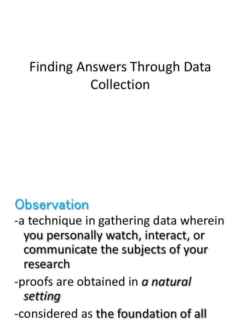 Finding Answers Through Data Collection Methods | PDF | Interview | Questionnaire