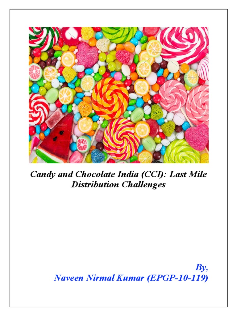 Candy and Chocolate India (CCI) : Last Mile Distribution Challenges ...