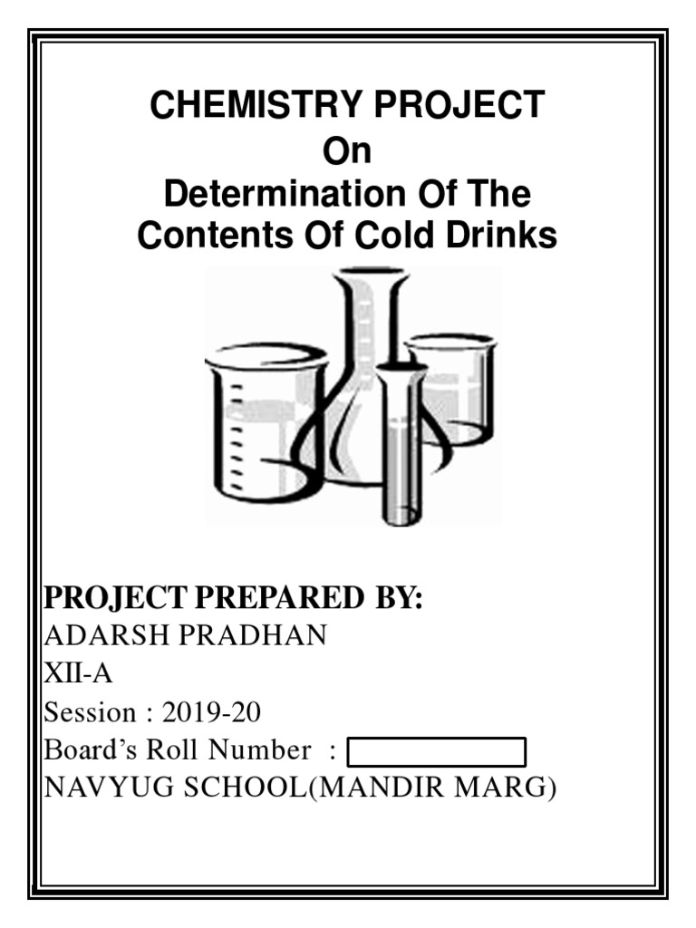 Chemistry Project On Determination of The Contents of Cold Drinks | PDF ...