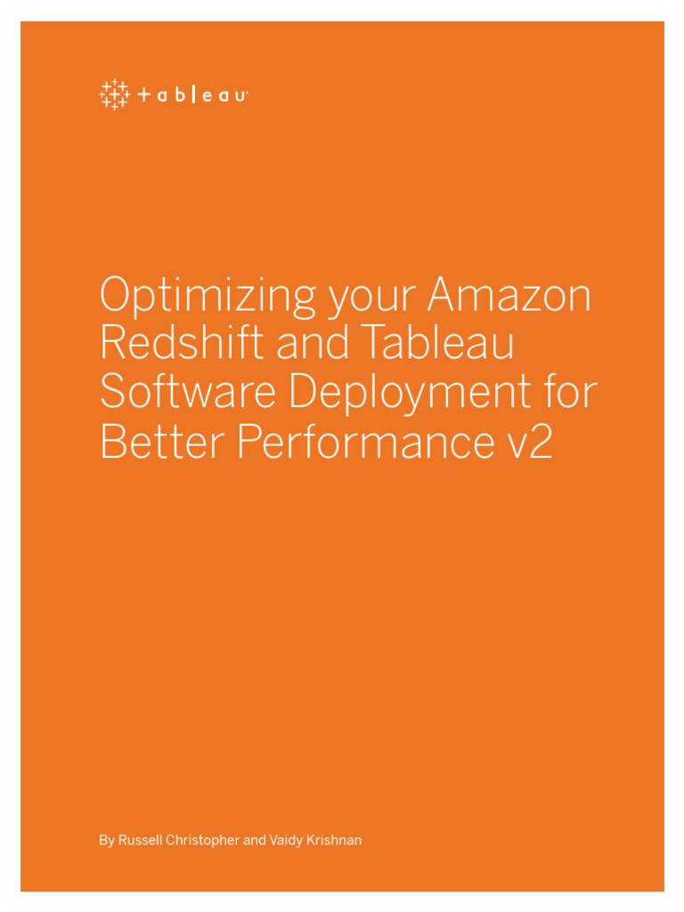 Optimizing Tableau Aws Redshift Whitepaper | PDF | Scalability | Databases Optimizing Tableau Aws Redshift Whitepaper | PDF | Scalability | Databases