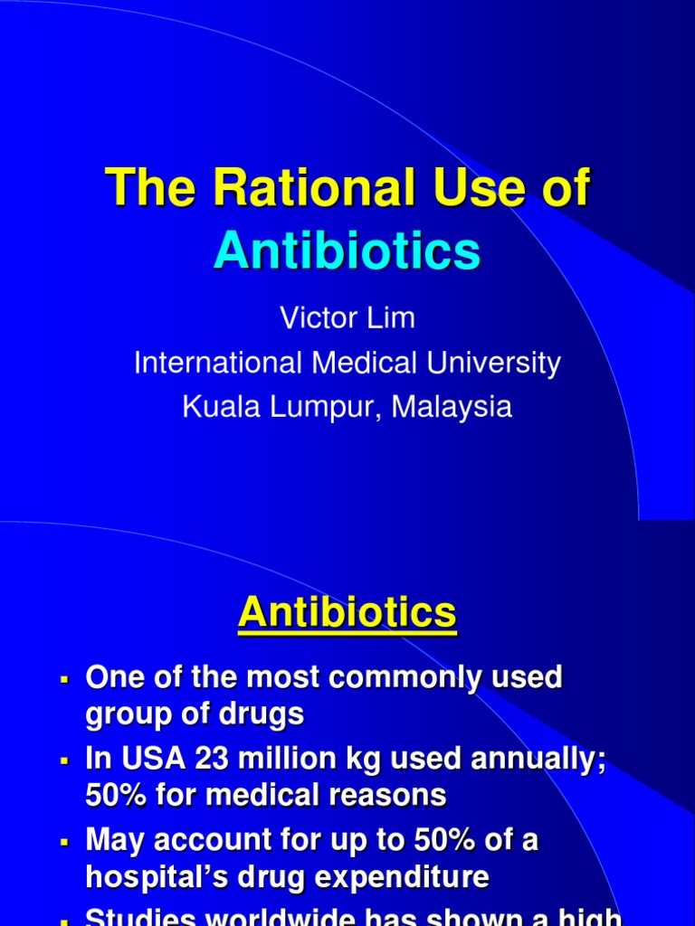 The Rational Use Of: Antibiotics | PDF | Antimicrobial Resistance ...