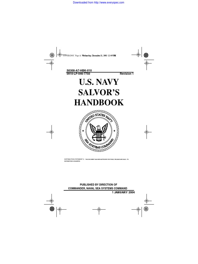 U.S. Navy Salvor'S Handbook: S0300-A7-HBK-010 0910-Lp-046-7750 Revision ...