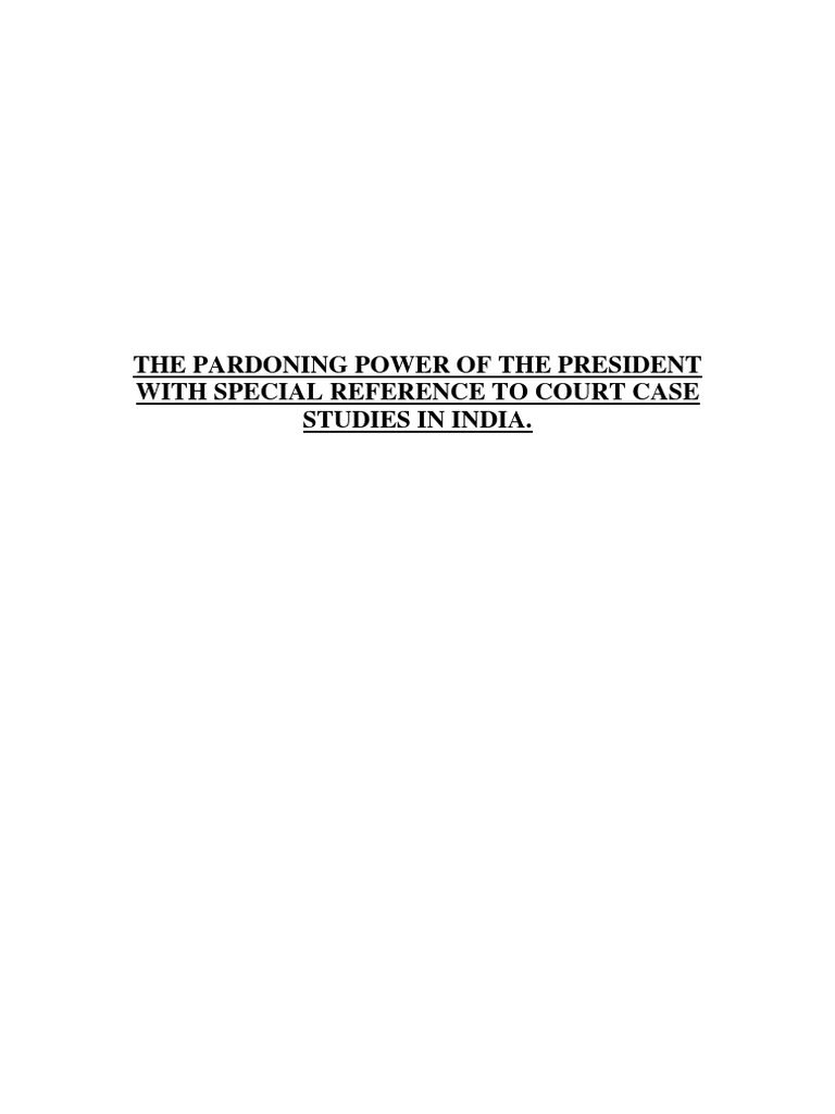Pardoning Power of President | PDF | Pardon | Government Institutions