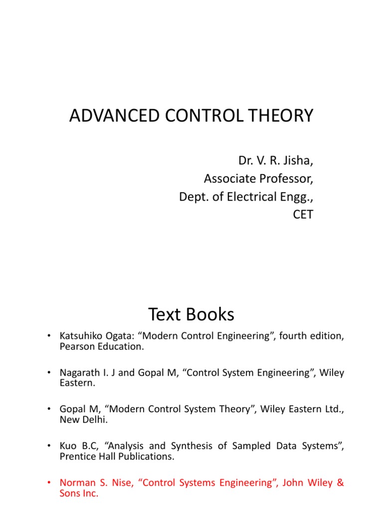 Advanced Control Theory: Dr. V. R. Jisha, Associate Professor, Dept. of ...