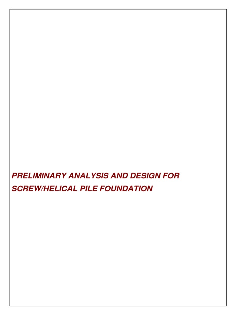 Screw Pile Foundation Design Details | PDF
