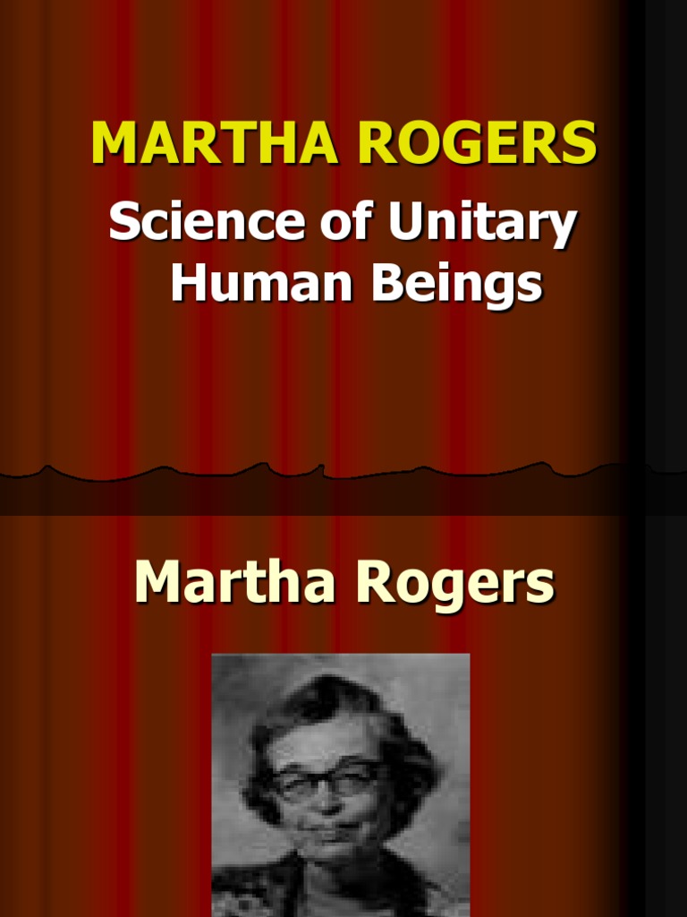 Martha Rogers: Science of Unitary Human Beings | PDF | Social Science ...