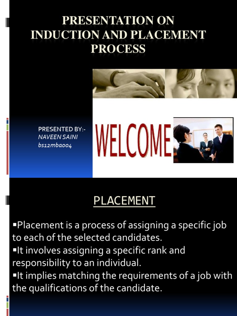 Presentation On Induction and Placement Process: Presented By | PDF ...