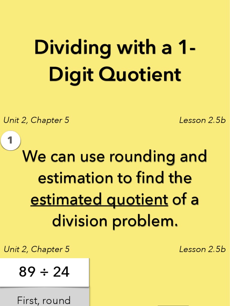 Dividing With A 1-Digit Quotient: Unit 2, Chapter 5 Lesson 2.5b ...