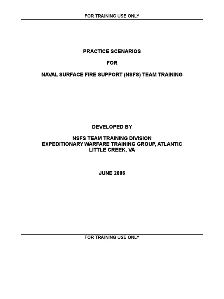 Practice Scenarios FOR Naval Surface Fire Support (NSFS) Team Training ...