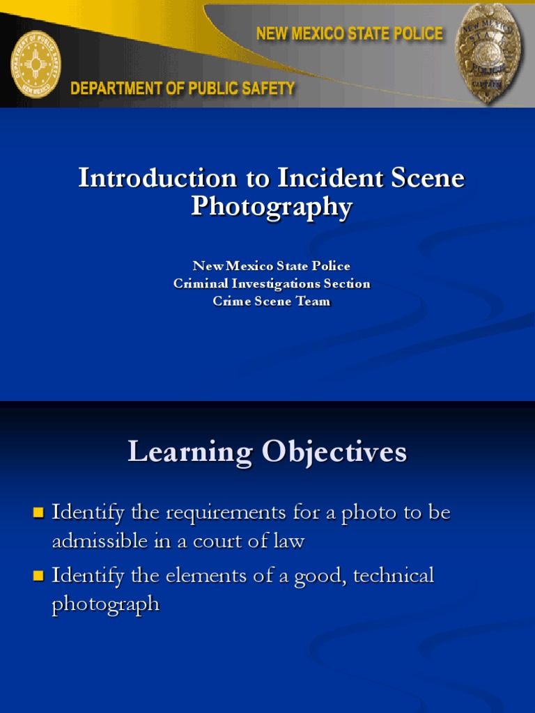 Introduction To Incident Scene Photography: New Mexico State Police ...
