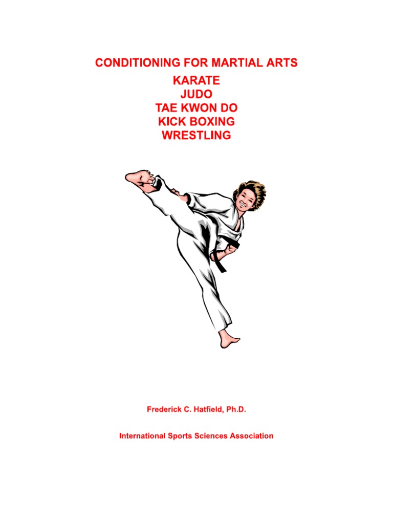 Physical Conditioning For Martial Arts - Conditioning | PDF