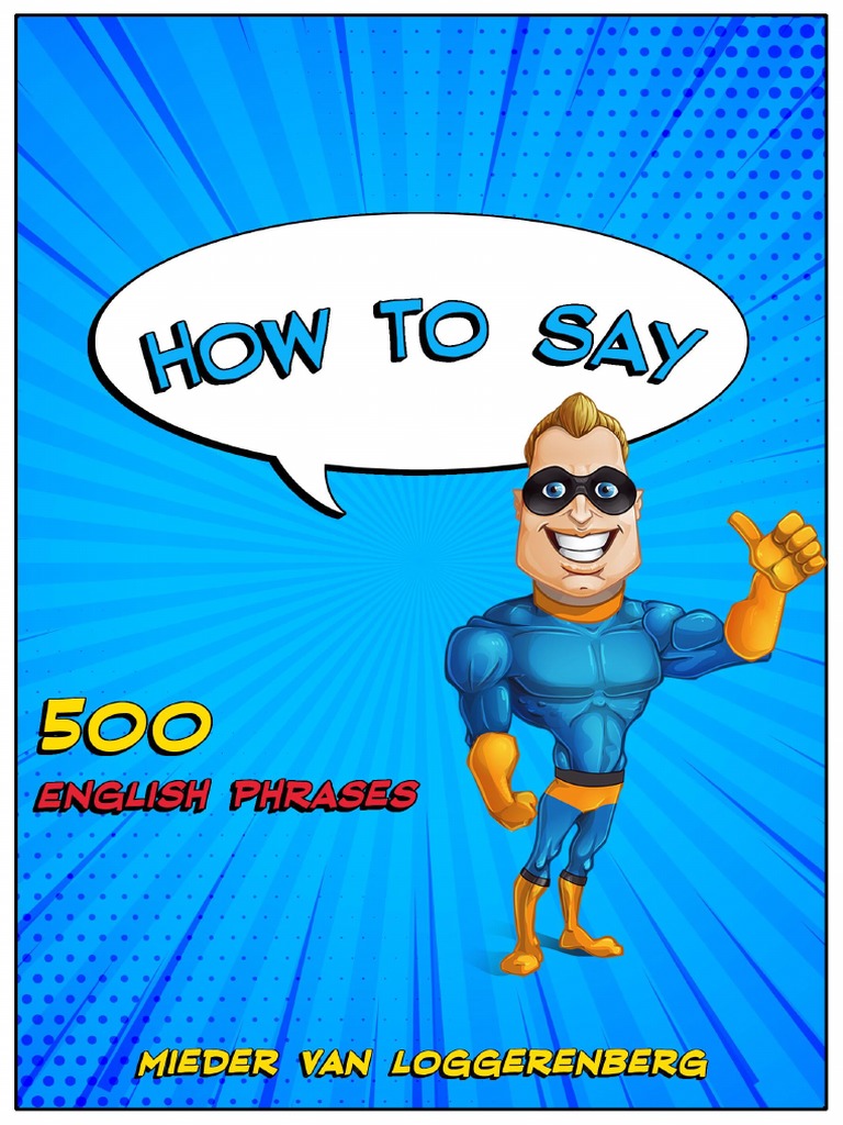How To Say 500 English Phrases | PDF | Luck | Idiom