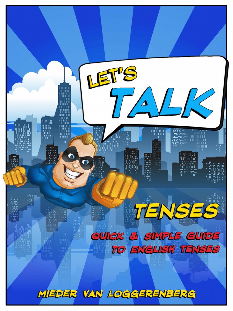 Let's Talk Tenses | PDF | Perfect (Grammar) | Verb