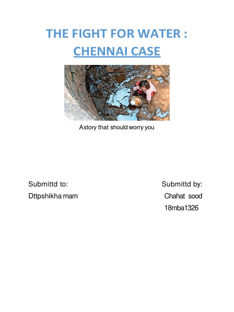 The Fight For Water: Chennai Case: Submittd To: Dttpshikha Mam Submittd ...