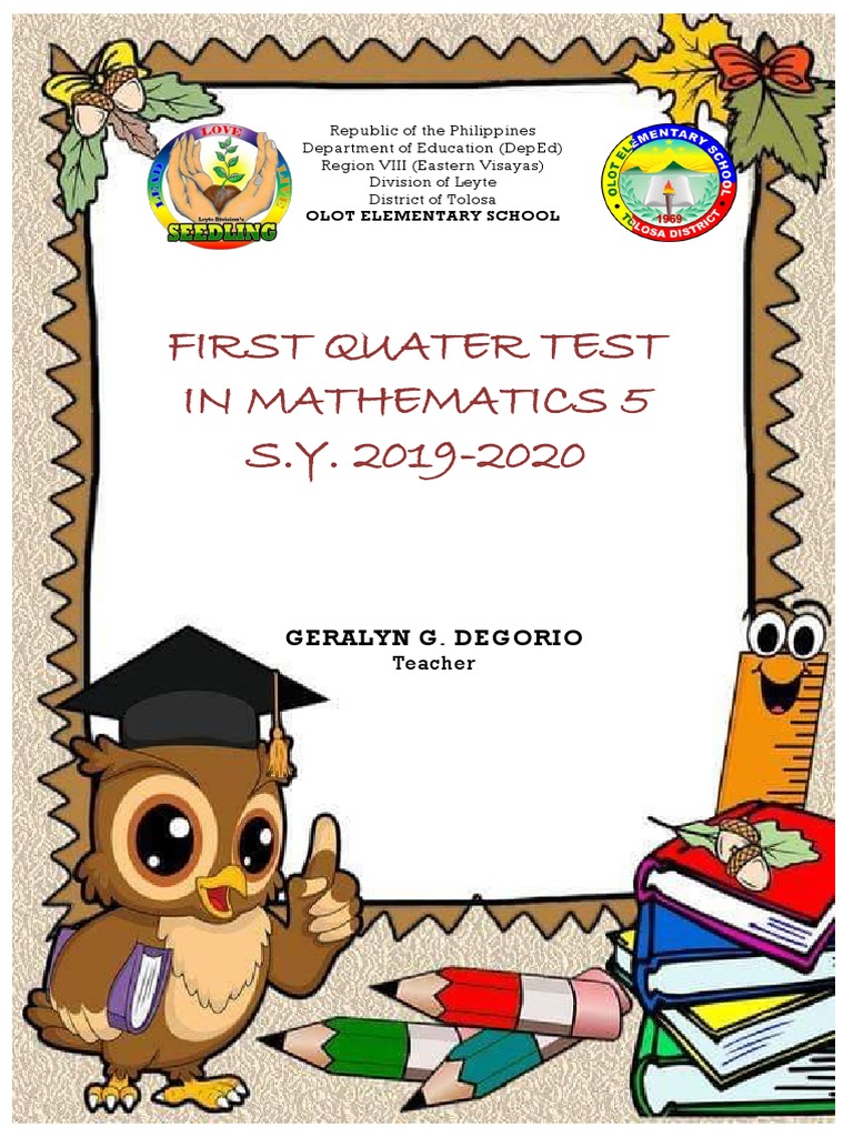 First Quater Test in Mathematics 5 S.Y. 2019-2020: Geralyn G. Degorio | PDF