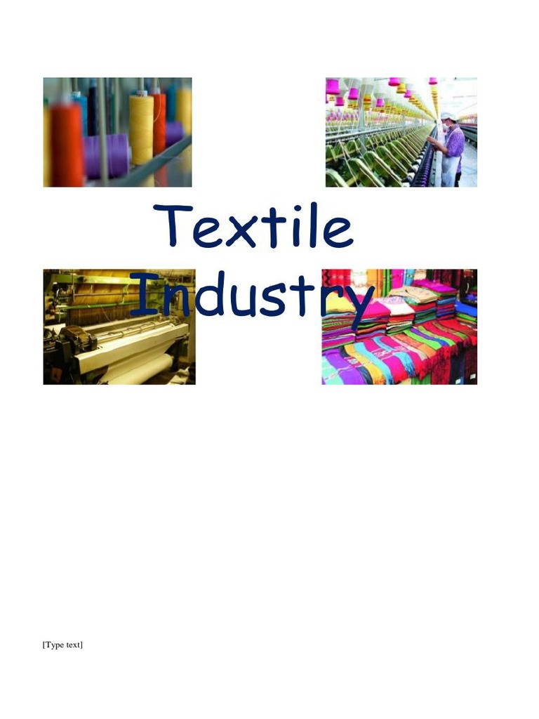 Textile Industry Overview | PDF | Spinning (Textiles) | Weaving