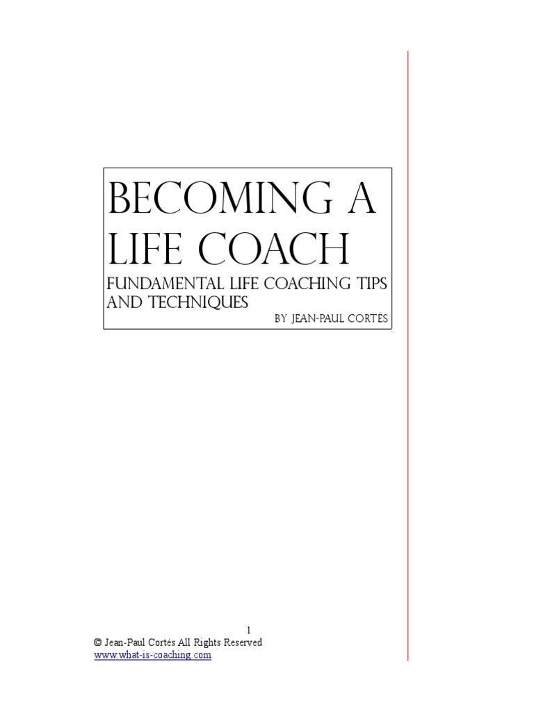 Becoming A Life Coach: Fundamental Life Coaching Tips and Techniques ...