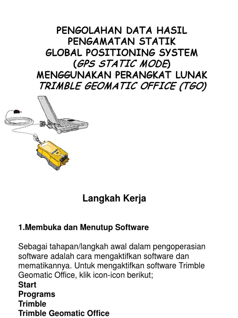 MENGOLAH DATA HASIL PENGAMATAN STATIK DENGAN GPS MENGGUNAKAN PERANGKAT ...