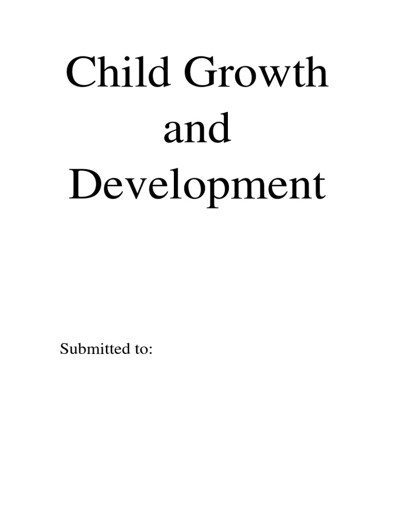 Child Growth and Development. | PDF | Cognitive Development | Child ...