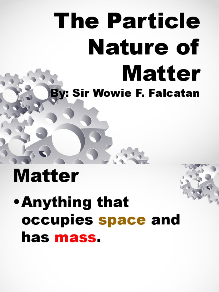 Understanding the Nature of Matter | PDF | Matter | Atoms