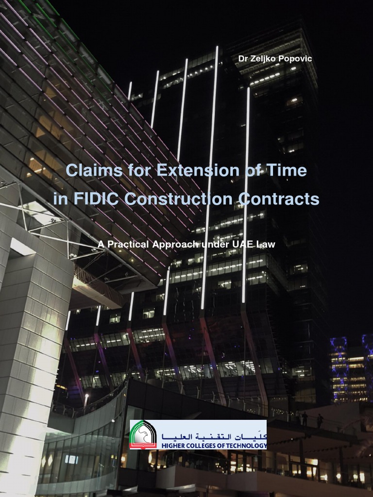 Claims for Extension of Time in FIDIC Construction Contracts - A Practical Approach under UAE ...
