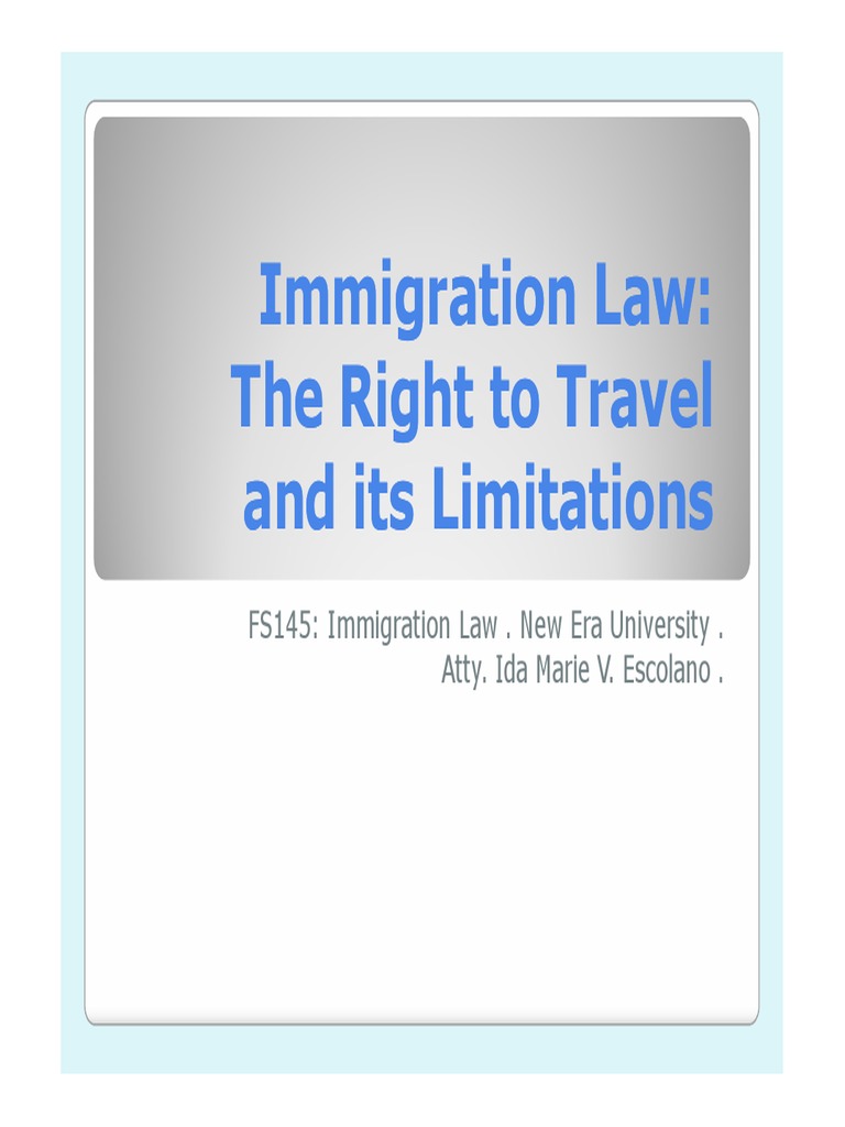 Immigration Law: Immigration Law: The Right To Travel The Right To ...