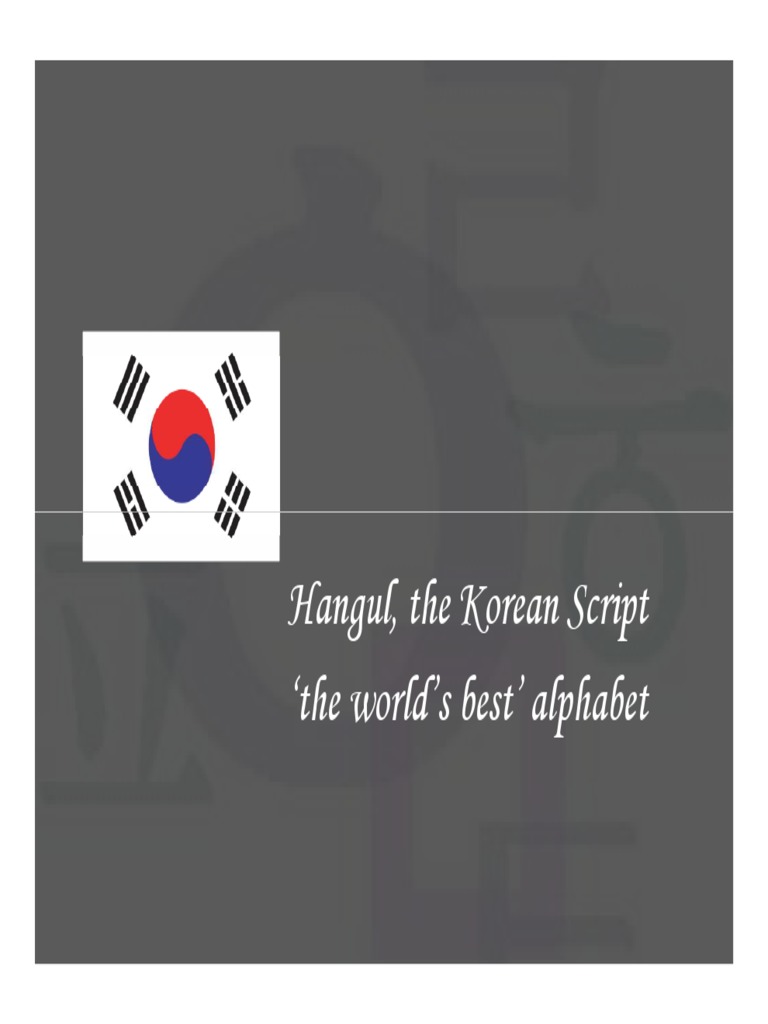 Hangul, The Korean Script The World's Best' Alphabet | PDF | Consonant ...