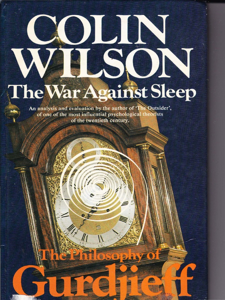 The War Against Sleep - The Philosophy of Gurdjieff by Colin Wilson ...